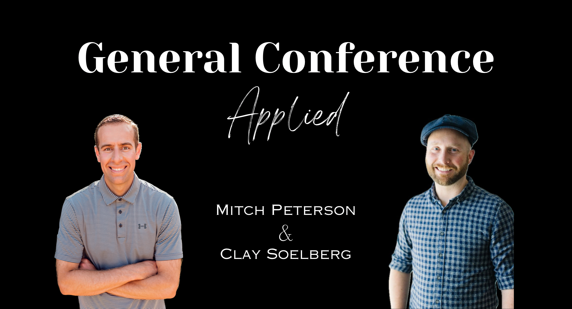 Welcome! - General Conference Applied